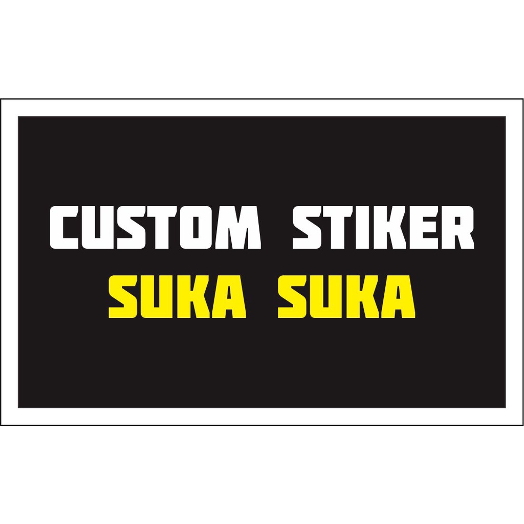 Jual Stiker Custom Suka Suka | Shopee Indonesia