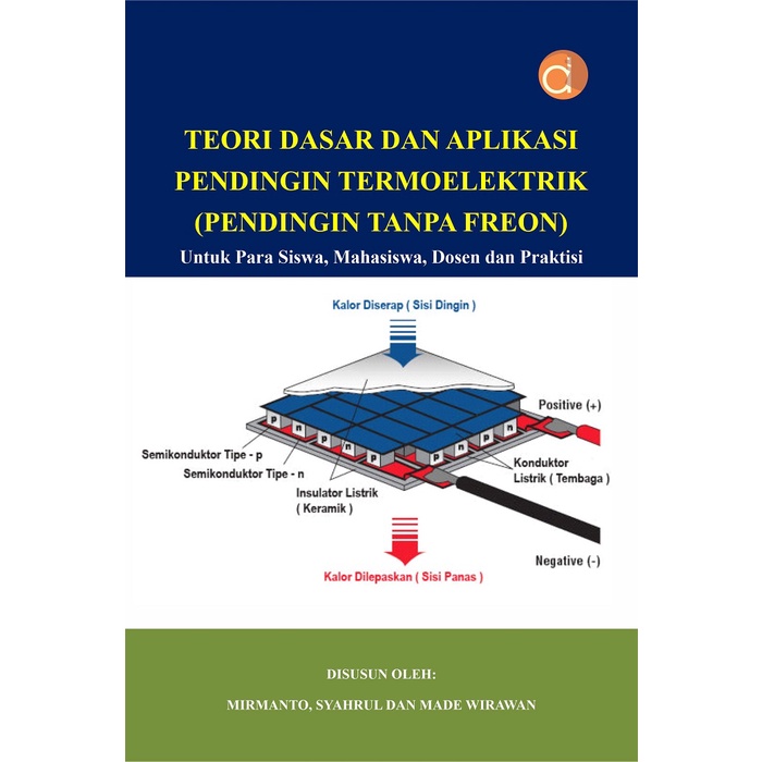 Jual Buku Teori Dasar Dan Aplikasi Pendingin Termoelektrik (Pendingin ...