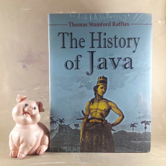 Jual The History of Java - Thomas Stamford Raffles | Shopee Indonesia