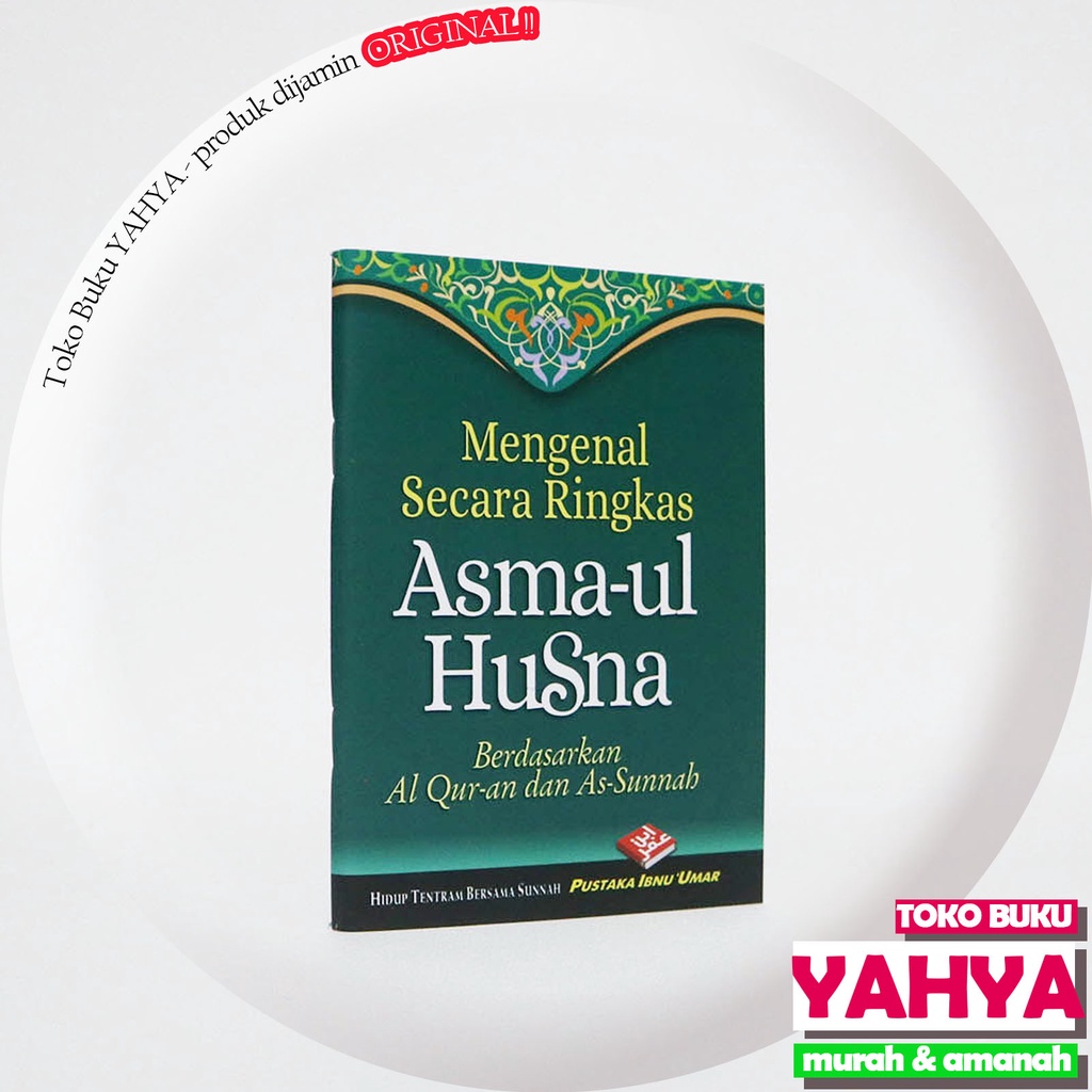 Jual Mengenal Secara Ringkas Asmaul Husna - Pustaka Ibnu Umar PIU | Shopee Indonesia