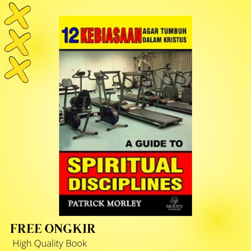 Jual Buku Pedoman Panduan Disiplin Rohani Spiritual Discipline ...