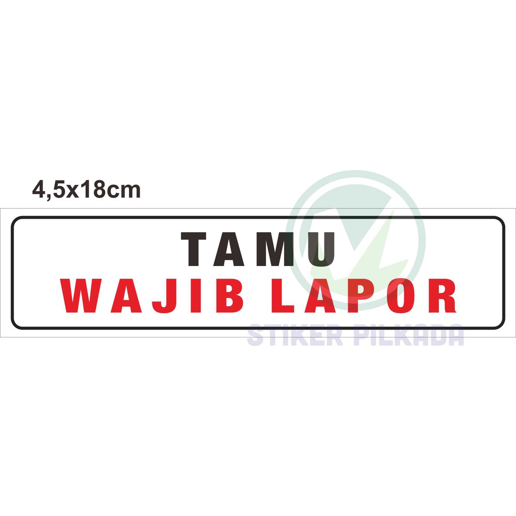 Jual STIKER VINYL TAMU WAJIB LAPOR | Shopee Indonesia Jual STIKER VINYL TAMU WAJIB LAPOR | Shopee Indonesia
