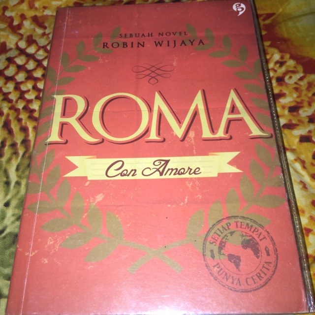 Jual Buku Novel ROMA: Con Amore (gagas media project: setiap tempat ...