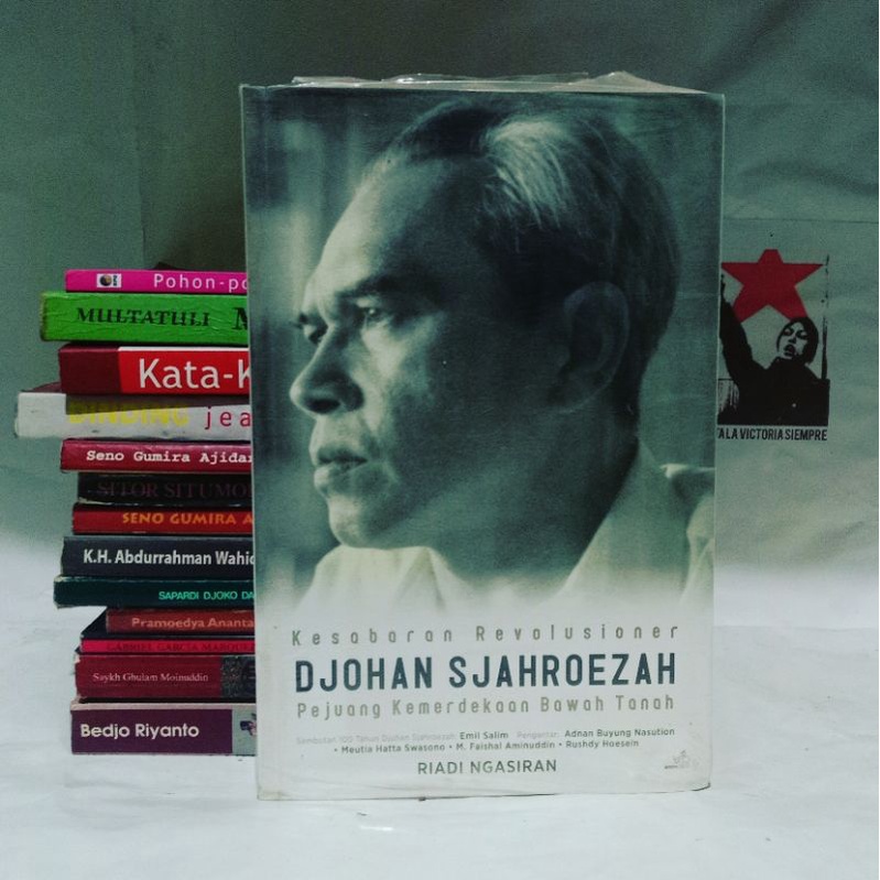 Jual Kesabaran Revolusioner Djohan Sjahroezah: Pejuang Kemerdekaan ...