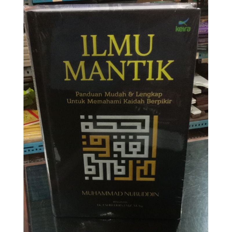 Jual Ilmu Mantik Panduan Mudah & Lengkap Untuk Memahami Kaidah Berpikir ... Jual Ilmu Mantik Panduan Mudah & Lengkap Untuk Memahami Kaidah Berpikir ...