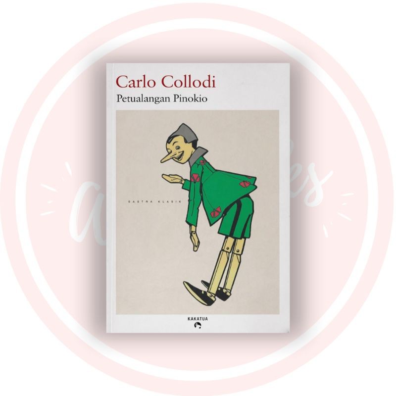 Jual Carlo Collodi - Petualangan Pinokio, Sebuah Novel (ORI/Asli ...
