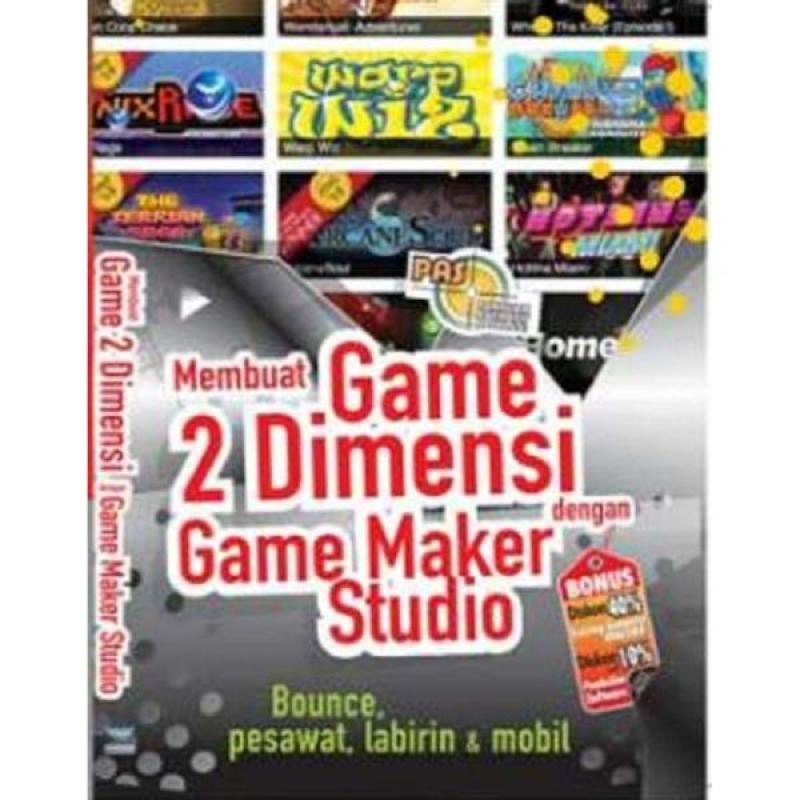 Jual Buku Panduan Aplikatif dan Solusi: Membuat Game 2 Dimensi dengan Game Maker Studio | Shopee ...