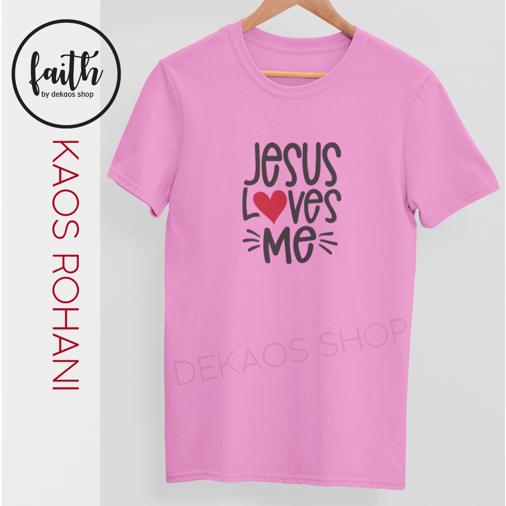 Jual KAOS ROHANI KRISTEN / KAOS ROHANI KATOLIK / KAOS JESUS LOVES ME ...