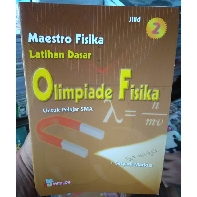 Jual Maestro Fisika Latihan Dasar Olimpiade Fisika Jilid 2 Untuk Pelajar SMA | Shopee Indonesia