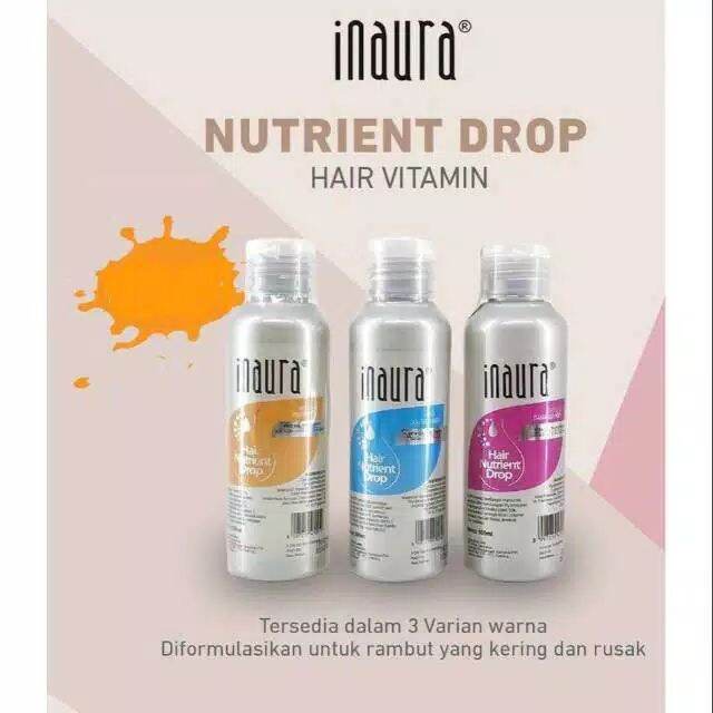 Jual Inaura Hair Nutrient Drop All Variant 100ML - Vitamin serum rambut ...