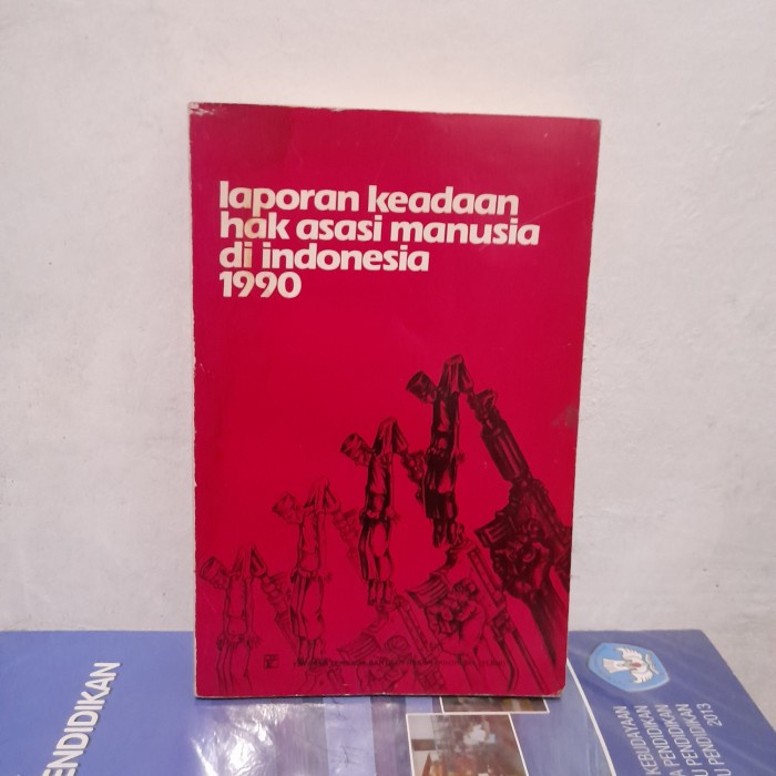 Jual ORIGINAL BUKU Laporan Keadaan Hak Asasi Manusia Di Indonesia 1990 YLBHI | Shopee Indonesia