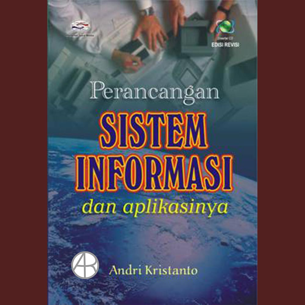 Jual Perancangan Sistem Informasi dan Aplikasinya Edisi Revisi + CD - Andri K | Shopee Indonesia