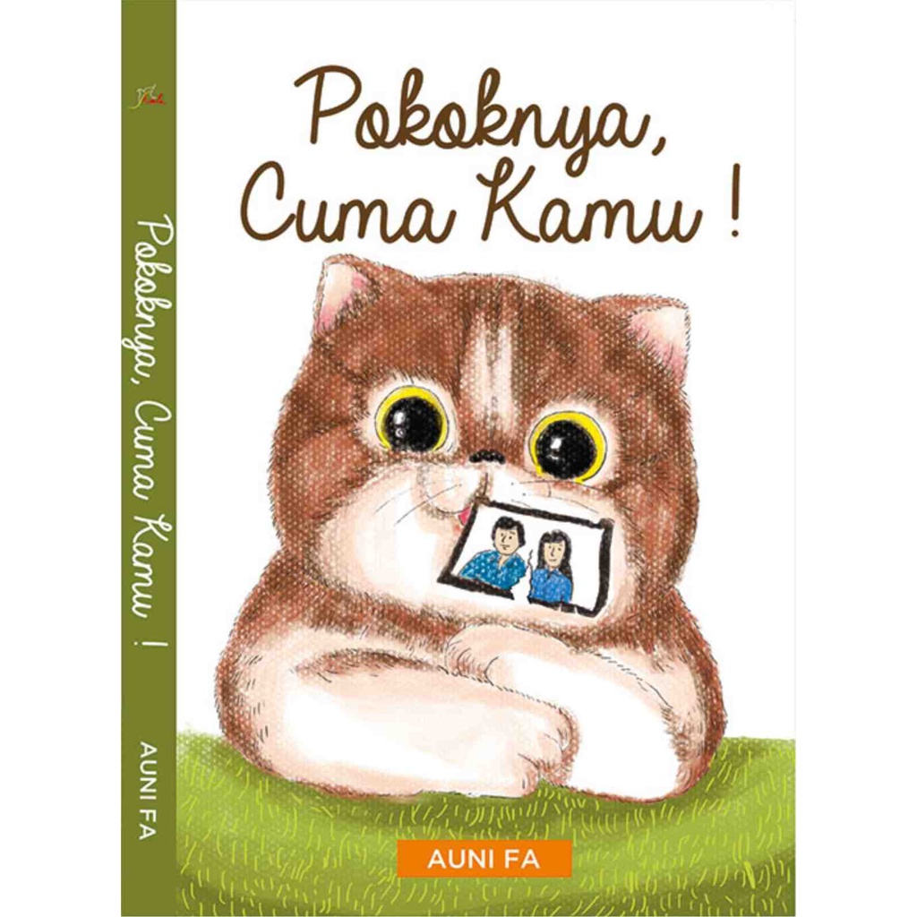 Jual Buku - Pokoknya, Cuma Kamu! (Penulis: Auni FA, Kategori: Novel ...