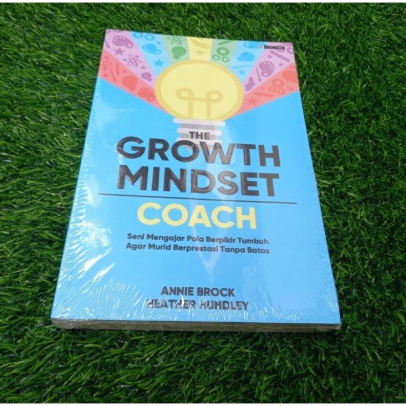 Jual BUKU THE GROWTH MINDSET COACH SENI MENGAJAR POLA BERPIKIR TUMBUH ...