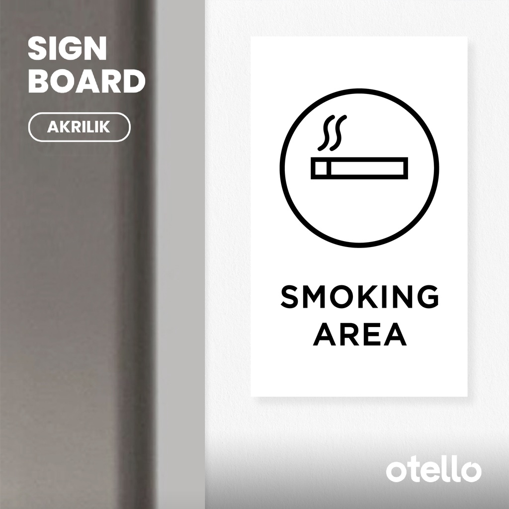 Jual Otello Signage Smoking Area Sign Board Akrilik Modern Papan ...