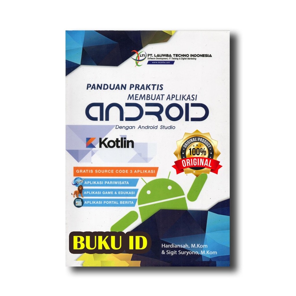 Jual Buku Panduan Praktis Membuat Aplikasi Android dengan Android Studio dan Kotlin | Shopee ...
