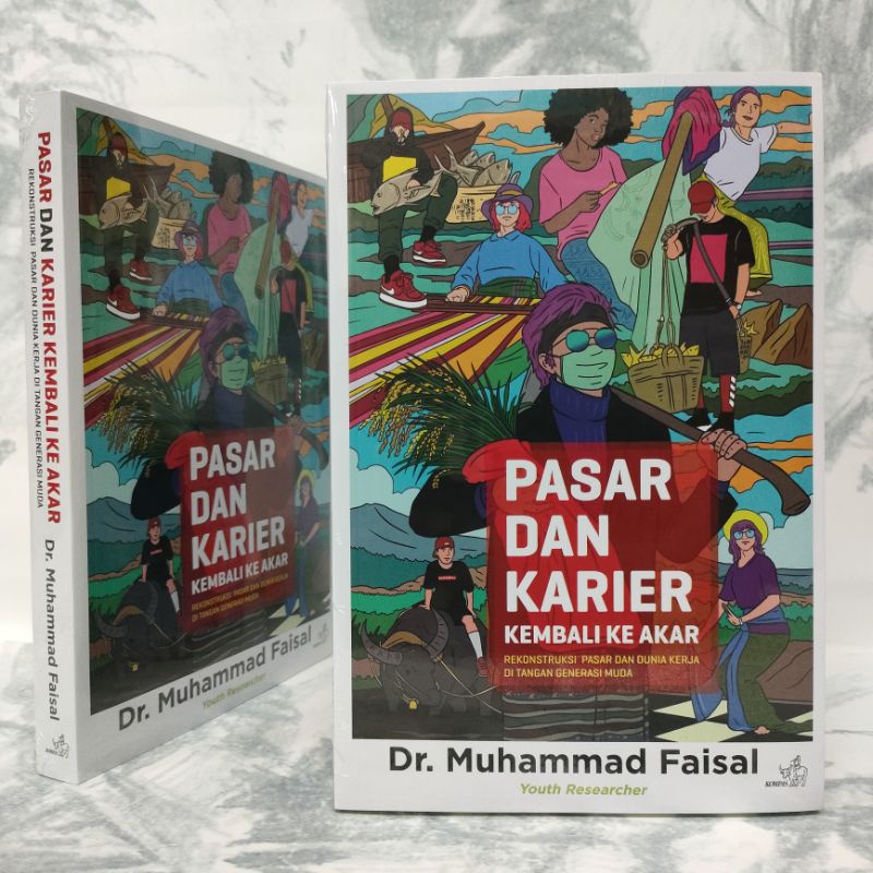 Jual Buku Pasar dan Karier Kembali Ke Akar Rekonstruksi Pasar dan Dunia ...