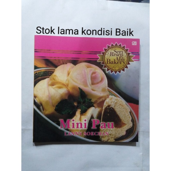 Jual Buku Resep Mini Pau Bakpau isi Kacang Tausa Daging Bakso Ayam ...