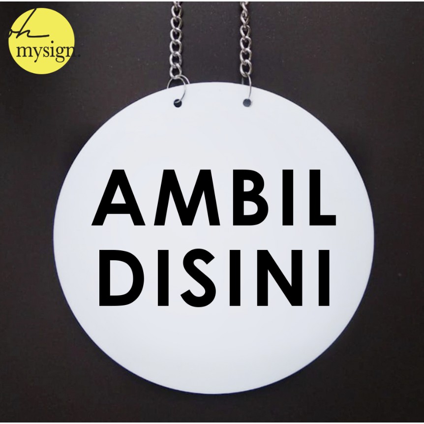 Jual Sign Akrilik Ambil Disini Bulat | Acrylic Signage | Label Pick Up ...