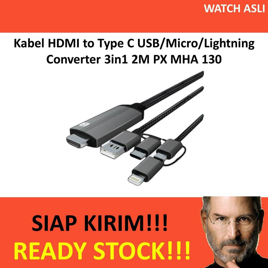 Jual Kabel HDMI to Type C USB/Micro/Lightning Converter 3in1 2M PX MHA ...