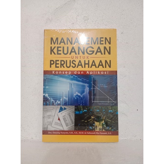 Jual BUKU MANAJEMEN KEUANGAN UNTUK PERUSAHAAN KONSEP DAN APLIKASI | Shopee Indonesia