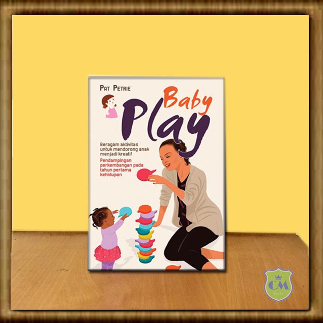 Jual BUKU BABY PLAY UNTUK PERKEMBANGAN FISIK DAN INTELEKTUAL | Shopee ...