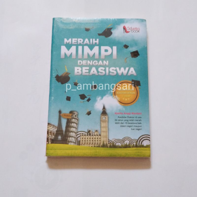 Jual [SEGEL] Meraih Mimpi Dengan Beasiswa - Abellia Anggi Wardani ...