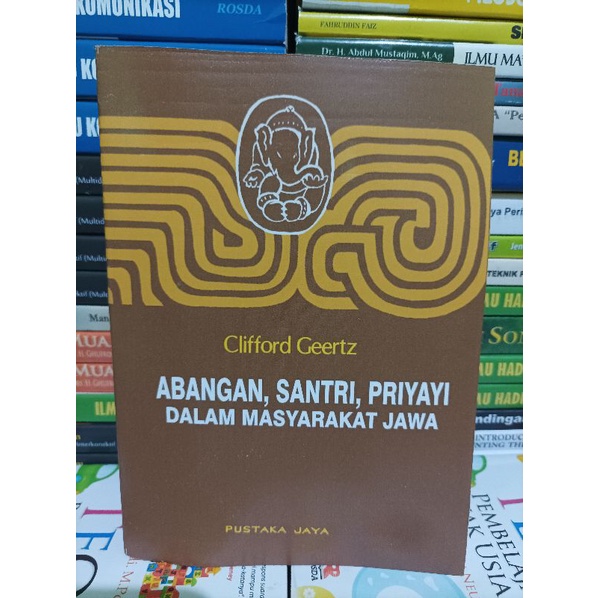 Jual ABANGAN SANTRI PRIYAYI DALAM MASYARAKAT JAWA Clifford geertz ...