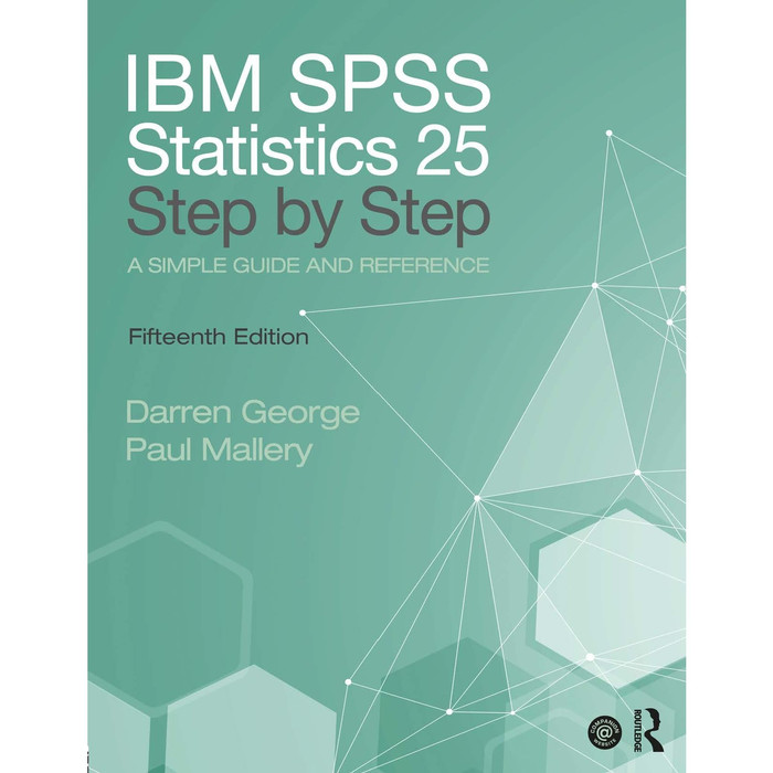 Jual BUKU: IBM SPSS Statistics 25 Step By Step_ A Simple Guide And Reference | Shopee Indonesia