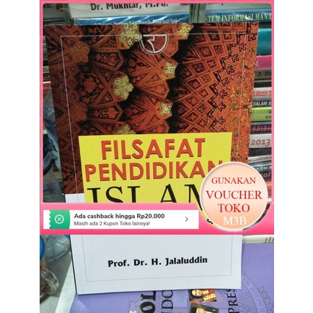 Jual Original filsafat pendidikan Islam dari zaman ke zaman Prof Dr H Jalaluddin Rajawali ...