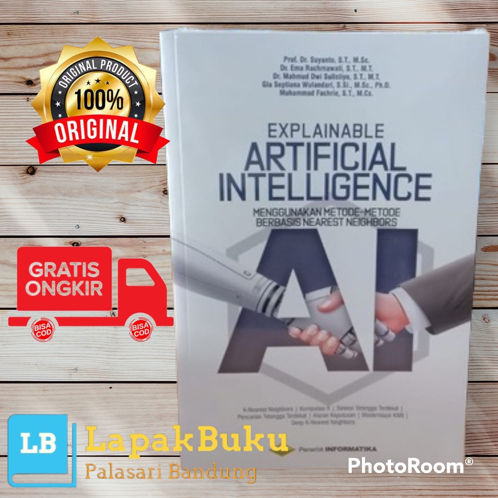 Jual BUKU EXPLAINABLE ARTIFICIAL INTELLIGENCE MENGGUNAKAN METODE-METODE ... Jual BUKU EXPLAINABLE ARTIFICIAL INTELLIGENCE MENGGUNAKAN METODE-METODE ...