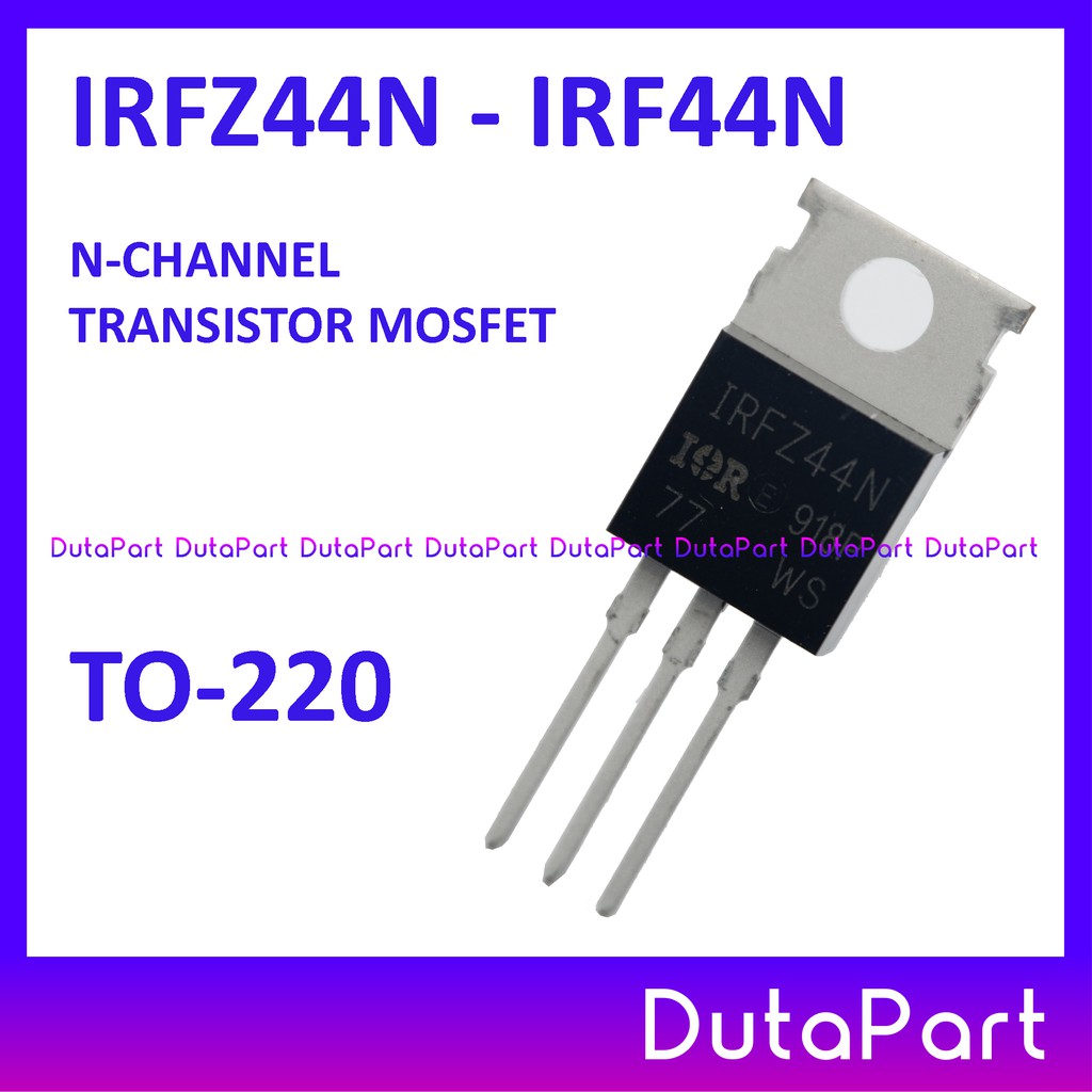 Jual IRFZ44 IRFZ44N IRFZ 44 44N 55V 49A TO-220 N-Channel Transistor Mosfet | Shopee Indonesia
