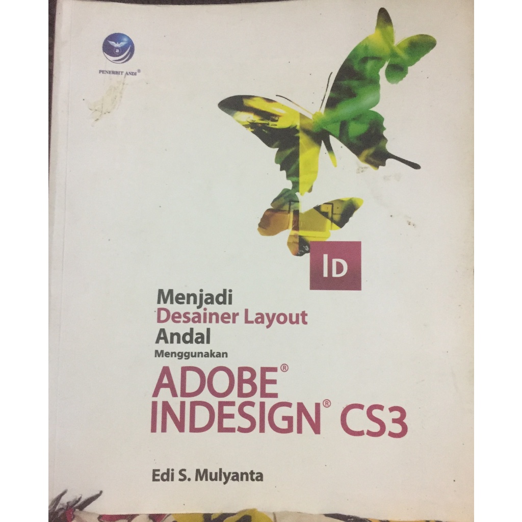 Jual Buku Menjadi Desainer Layout Andal Menggunakan Adobe Indesign CS3 | Shopee Indonesia