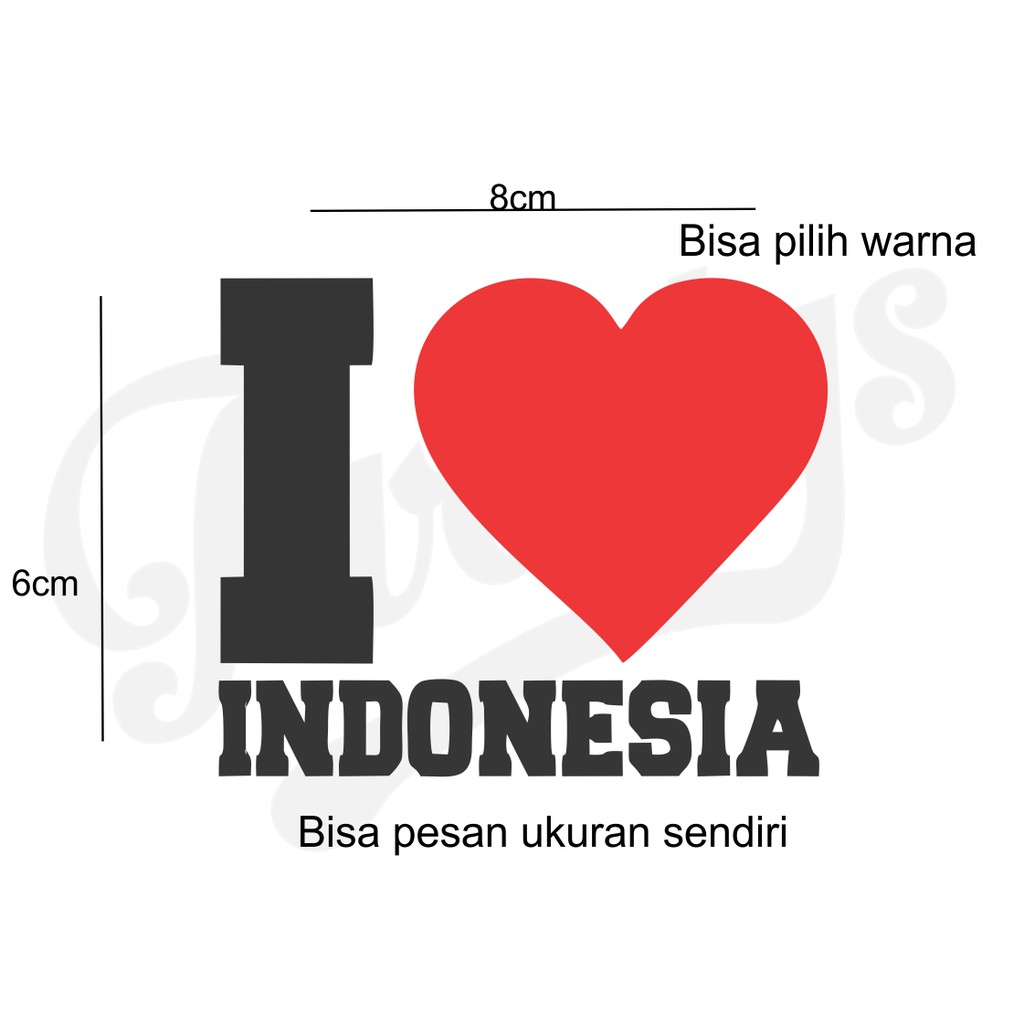 Jual STIKER LOVE INDONESIA STICKER BISA DITEMPEL DIMANA SAJA | Shopee ...