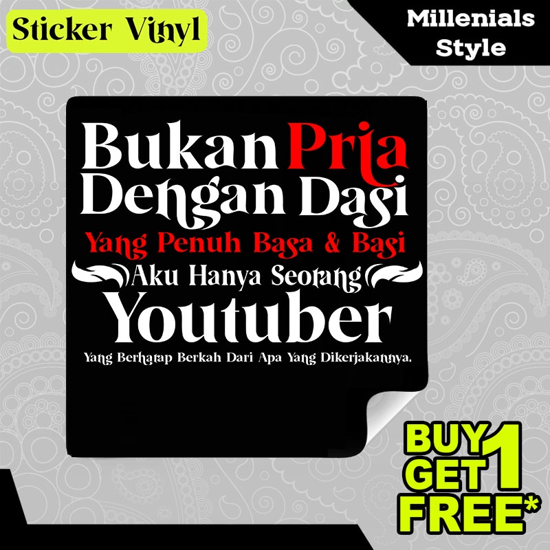 Jual Stiker Sticker Aku Hanya Youtuber Bukan Pria Dengan Dasi Tulisan ...
