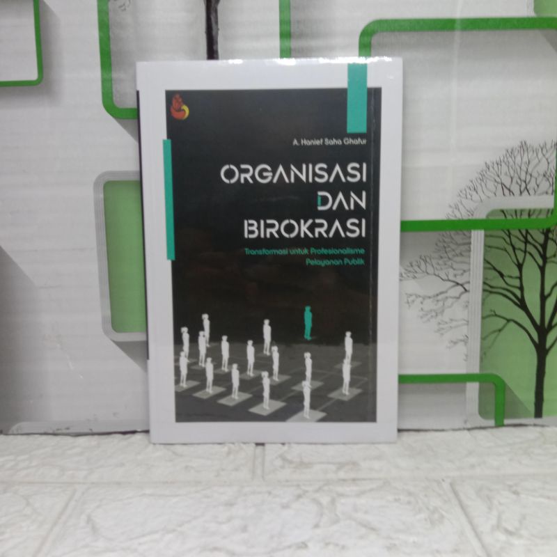 Jual Buku Organisasi dan Birokrasi transformasi untuk profesionalisme ...