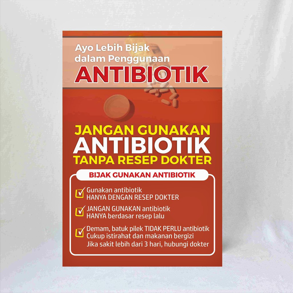 Jual Poster Jangan Gunakan Antibiotik Tanpa Resep, Poster Farmasi ...