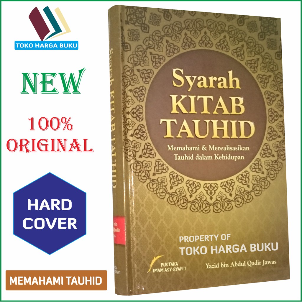 Jual Syarah Kitab Tauhid ORIGINAL Penulis Yazid bin Abdul Qadir Jawas ...