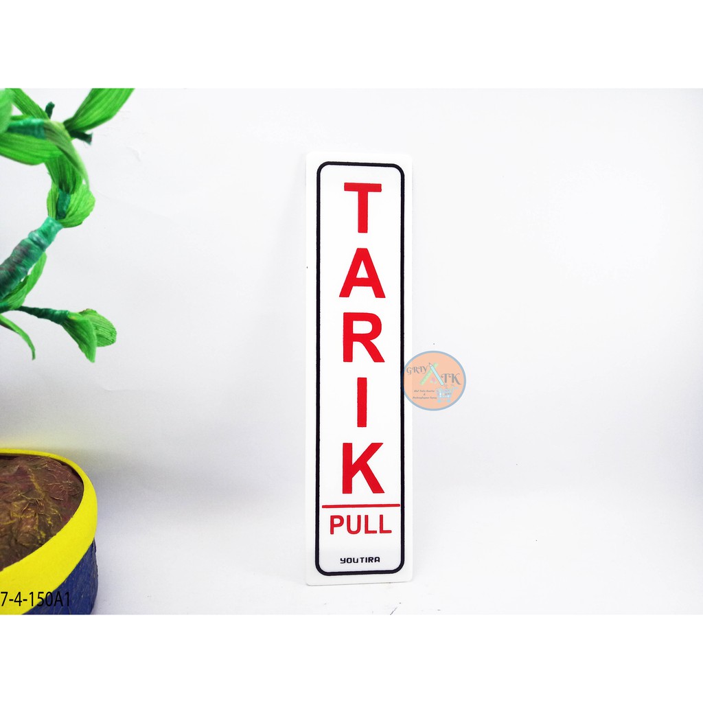 Jual Sign board label peringatan arkrilik acrylic Simbol Tarik dan ...