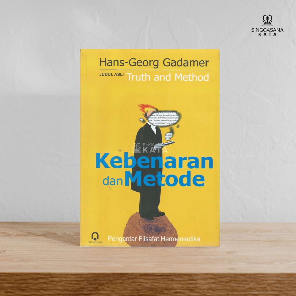 Jual KEBENARAN DAN METODE (Truth and Method) - Hans-Georg Gadamer ...