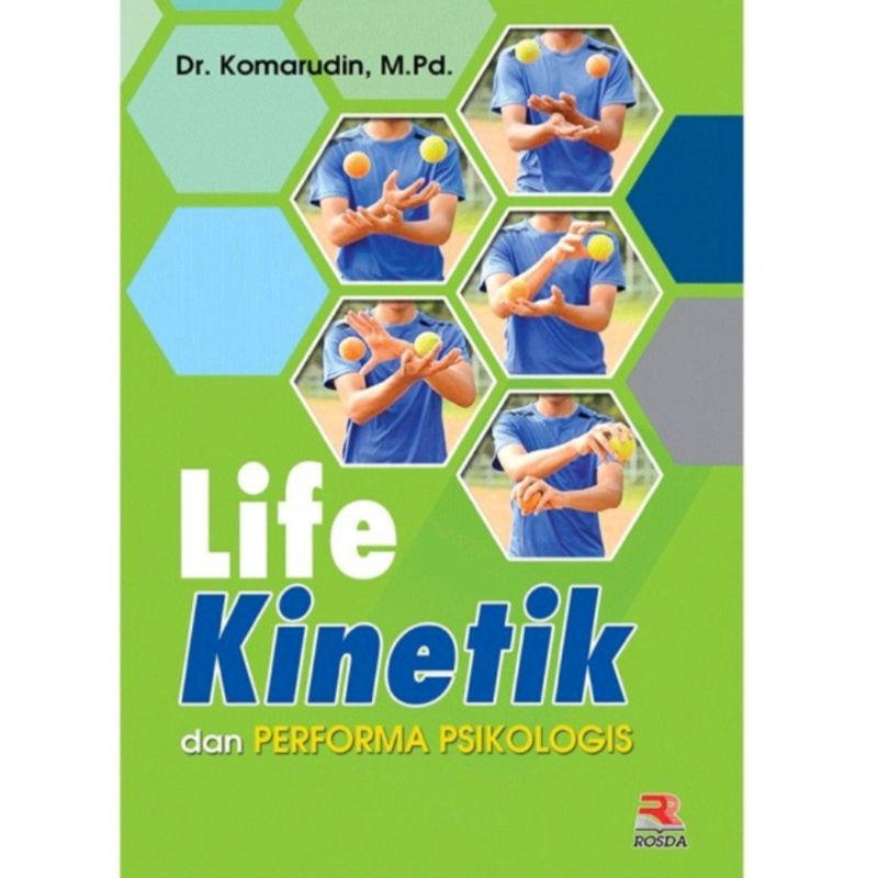 Jual Rosda Buku Life Kinetik dan Performa Psikologis - Dr.Komarudin, M ...