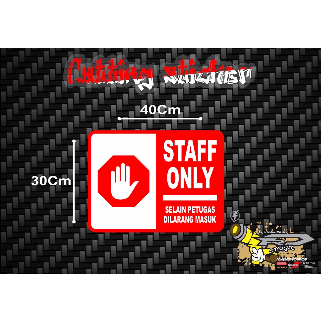 Jual sign rambu STAFF ONLY selain petugas di larang masuk 40cm X 30cm ...
