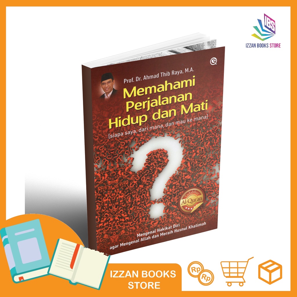 Jual Memahami Perjalanan Hidup dan Mati {Mengenal Hakikat Diri agar Mengenal Allah dan Meraih ...
