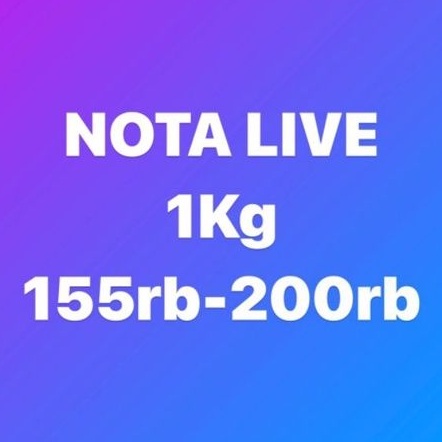 Jual NOTA LIVE 1KG (155rb-200rb) | Shopee Indonesia