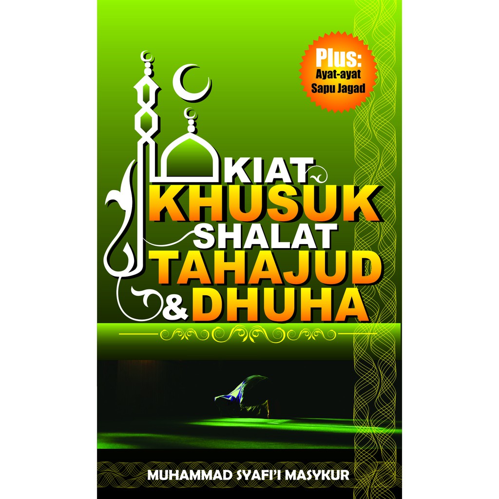 Jual Shira Media - Kiat Khusuk Shalat Tahajud & Dhuha - Muhammad Syafii ...