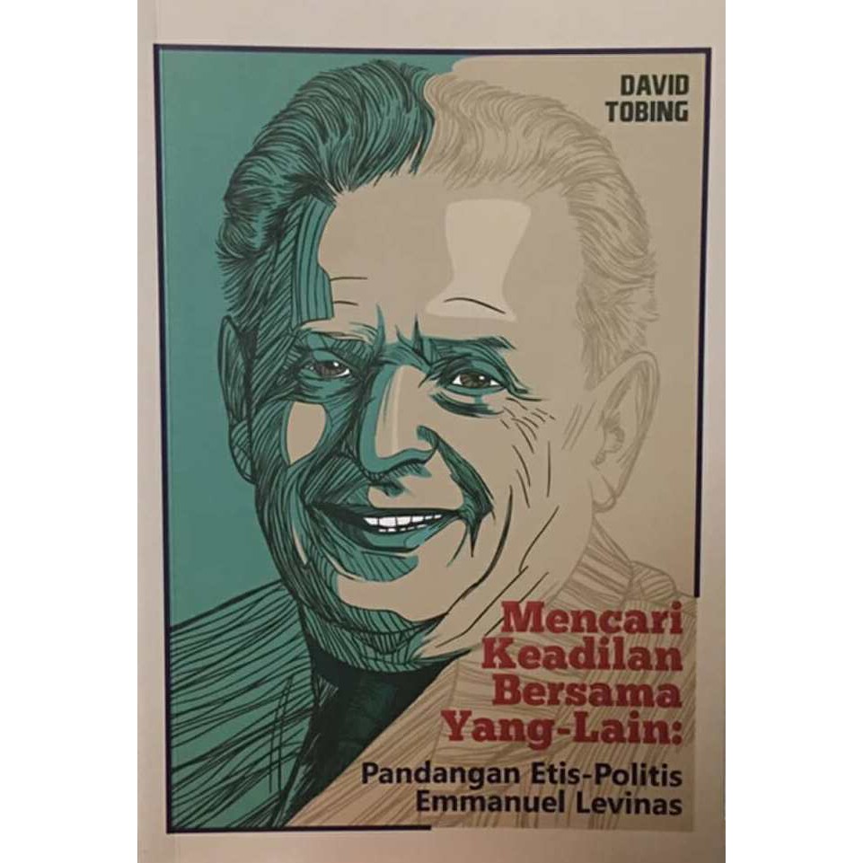 Jual Buku Mencari Keadilan Bersama yang Lain: Pandangan Etis-Politis ...