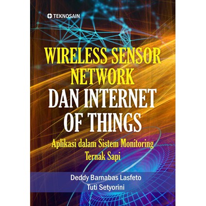 Jual Wireless Sensor Network dan Internet Of Things; Aplikasi dalam ...
