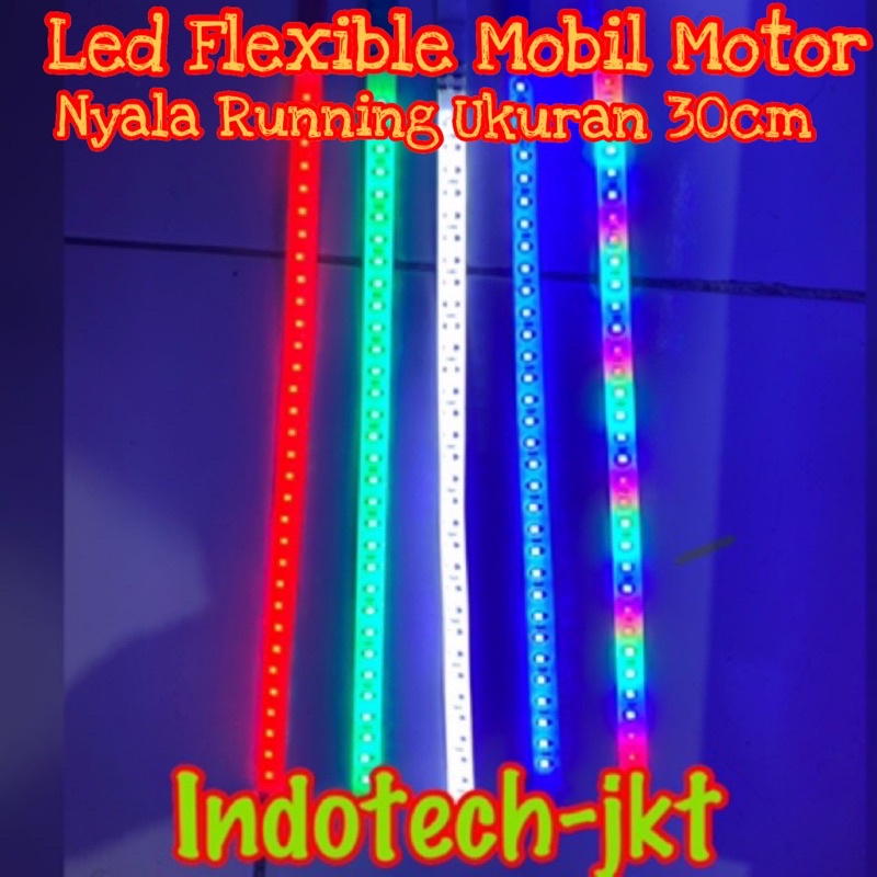 Jual Lampu Led Flexible 30cm Nyala Running Waterproof ada 12 dan 24 ...
