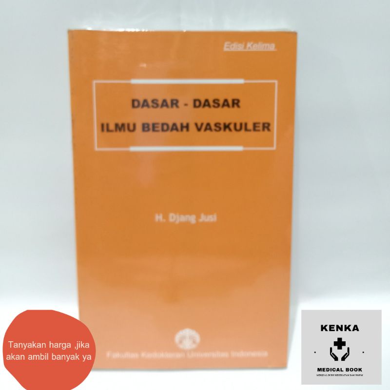 Jual (ORIGINAL) BUKU DASAR-DASAR ILMU BEDAH VASKULER FKUI | Shopee ...