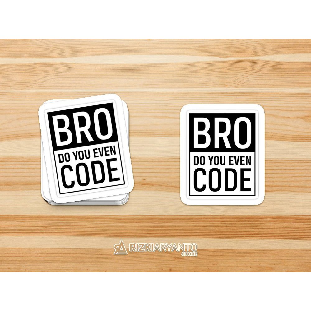 Jual Sticker - Stiker Logo Bro Do You Even Code untuk PC Laptop HP dll | Shopee Indonesia